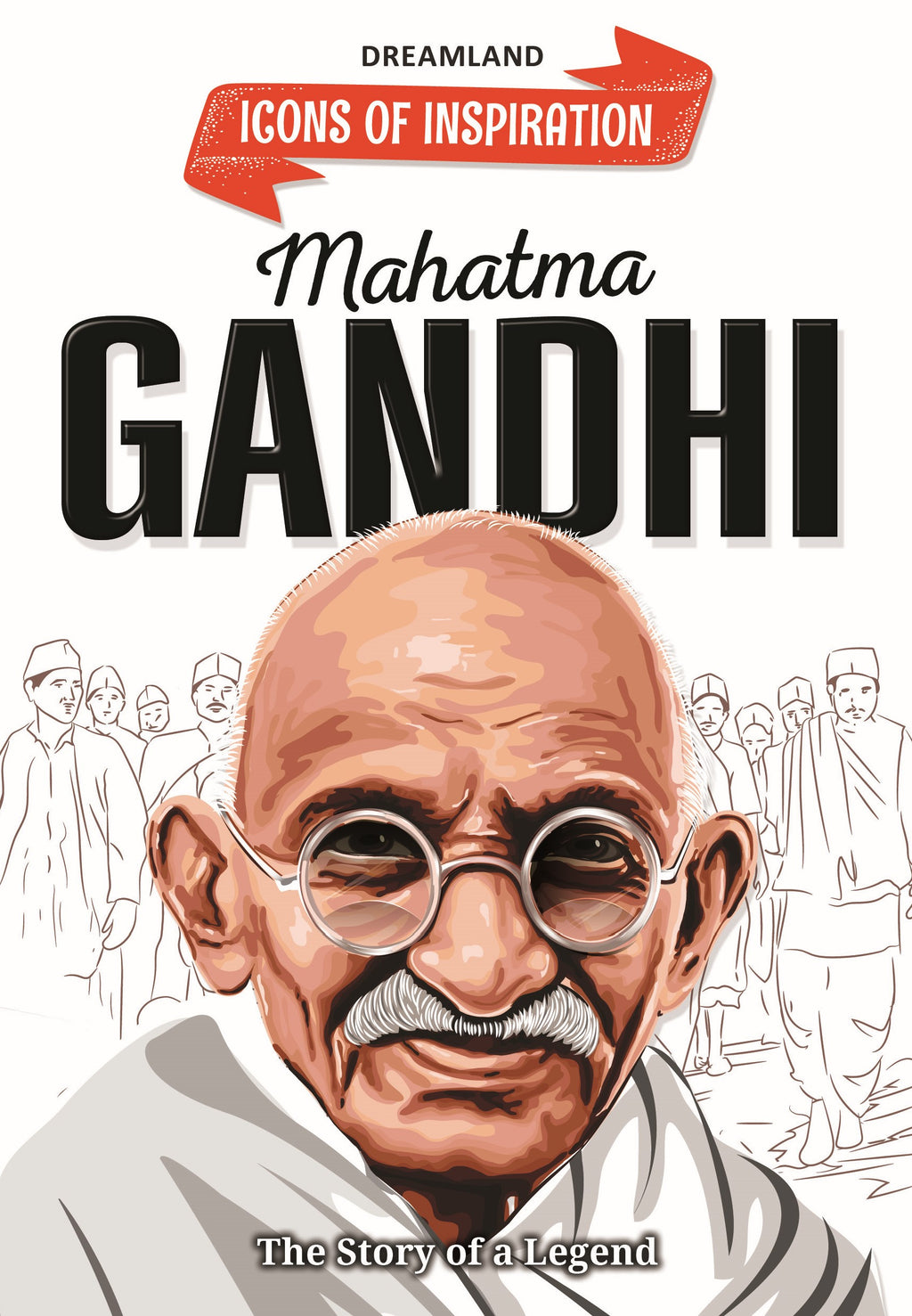 Mahatma Gandhi Icons of Inspiration Illustrated Biography for Kids Age ...